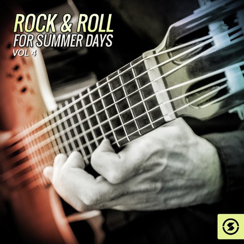 Rock & Roll For Summer Days, Vol. 4 Songs Download - Free Online Songs ...
