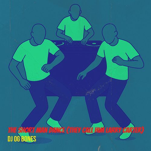The Short Man Dance (They Call Him Larry Carter) - Song Download from ...