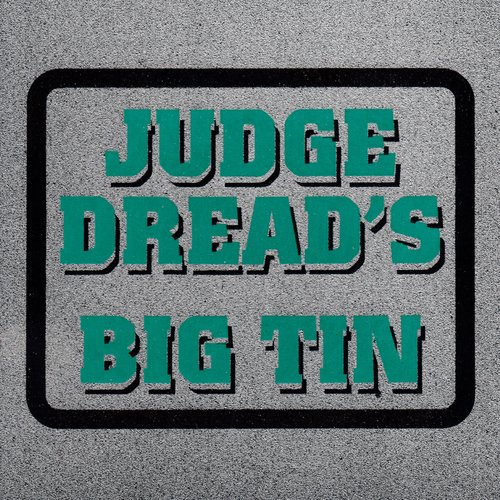 Judge Dread's Big Tin Songs Download - Free Online Songs @ JioSaavn