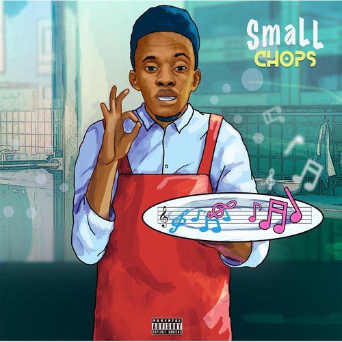 Small Chops - Song Download from Small Chops @ JioSaavn