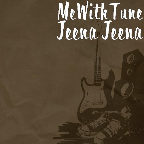 Jeena Jeena Songs Download - Free Online Songs @ JioSaavn