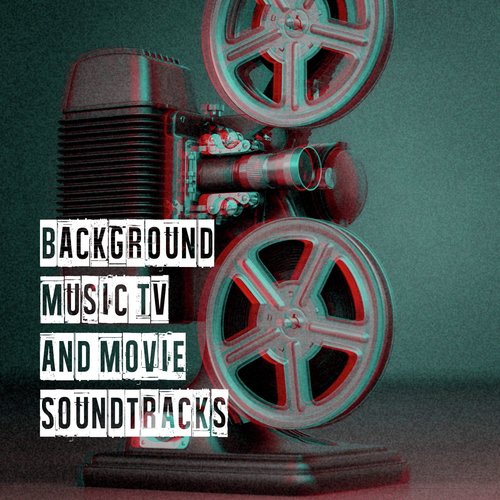 Background Music TV And Movie Soundtracks Songs Download - Free Online ...
