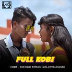 Full Kobi - Song Download from Full Kobi @ JioSaavn