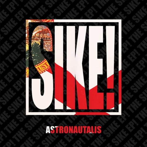Sike! Lyrics - Astronautalis - Only on JioSaavn