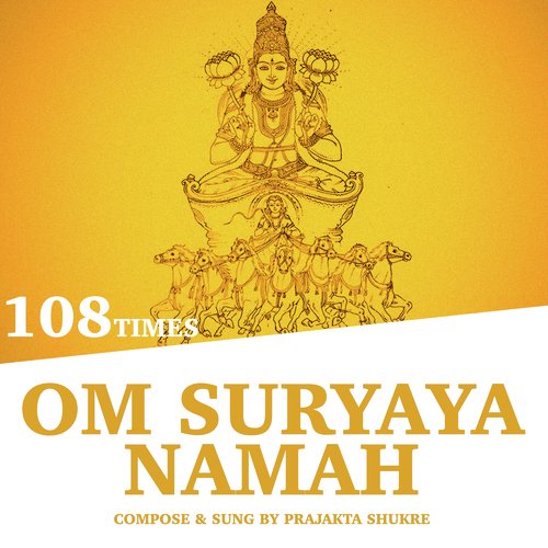 Om Suryaya Namah (108 Times) Songs Download - Free Online Songs @ JioSaavn