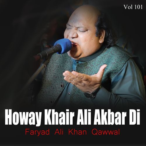 Howay Khair Ali Akbar Di 101 Songs Download - Free Online Songs @ JioSaavn