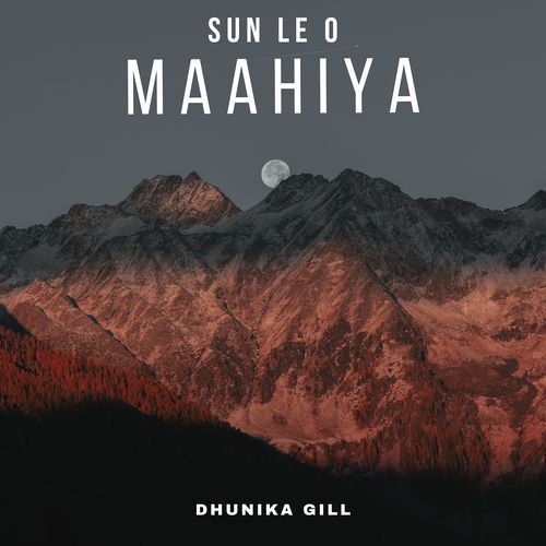Sun Le O Maahiya - Song Download from Sun Le O Maahiya @ JioSaavn