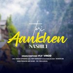 Teri Ankhen Nashili - Song Download from Teri Ankhen Nashili @ JioSaavn
