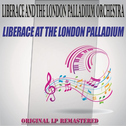 Liberace At The London Palladium - Original Lp Remastered Songs ...