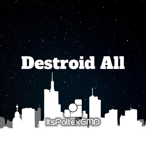 Destroid All - Song Download from Destroid All @ JioSaavn