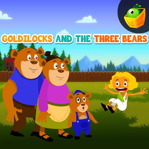 Goldilocks And The Three Bears - Song Download from Goldilocks And The ...
