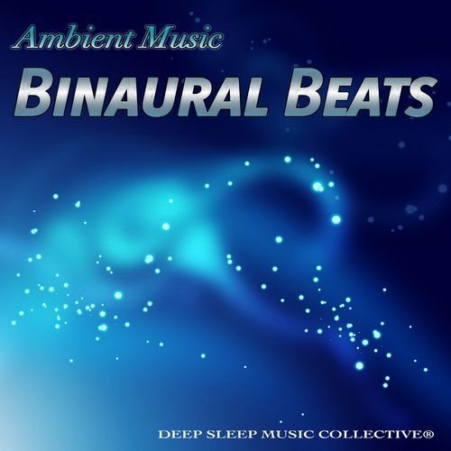 Ambient Music: Binaural Beats, Alpha Waves, Theta Waves, Isochronic Tones And Relaxing Music For ...