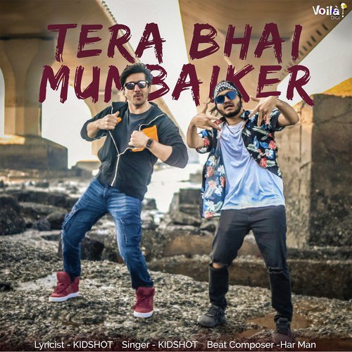 Tera Bhai Mumbaiker - Song Download from Tera Bhai Mumbaiker @ JioSaavn