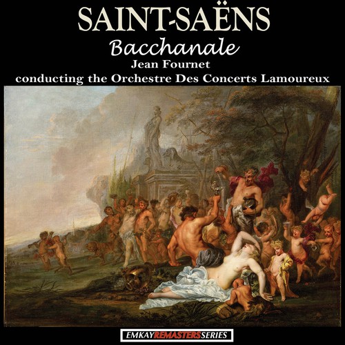 Saint-Saëns: Bacchanale (from "Samson And Delilah") [Remastered] Songs Download - Free Online ...