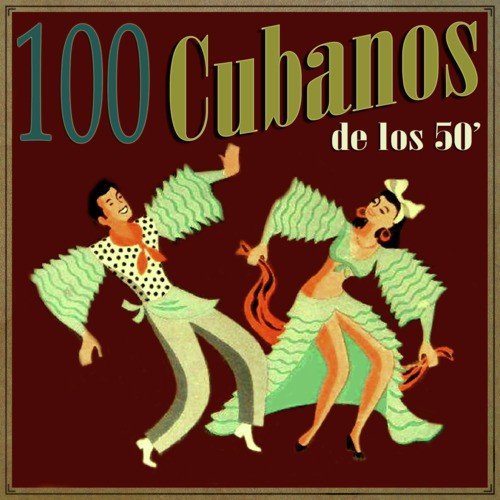 La Vaca Lechera (Cha Cha Chá) Lyrics - 100 Cubanos de los 50 - Only on ...