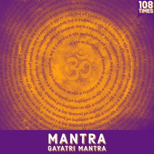 Mantra Gayatri Mantra 108 Times (Vedic Chants) - Song Download from ...