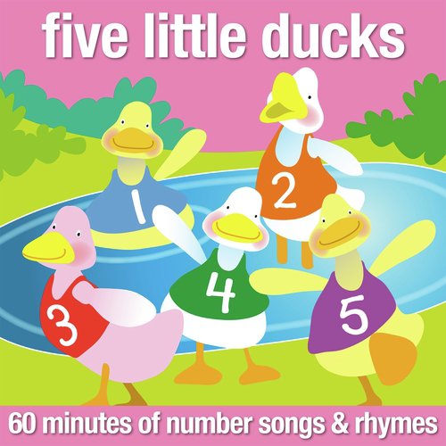 Five Little Ducks Songs Download - Free Online Songs @ JioSaavn