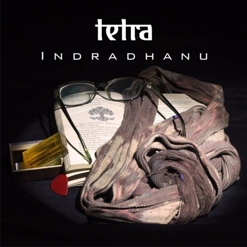 Indradhanu Lyrics - Tetra - Only on JioSaavn