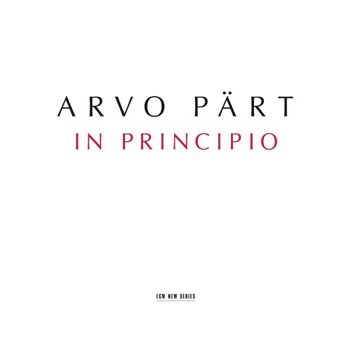 Pärt: In Principio: I. In Principio Erat Verbum - Song Download from ...