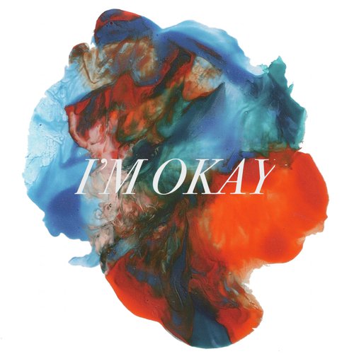 I'm Okay Songs Download - Free Online Songs @ JioSaavn
