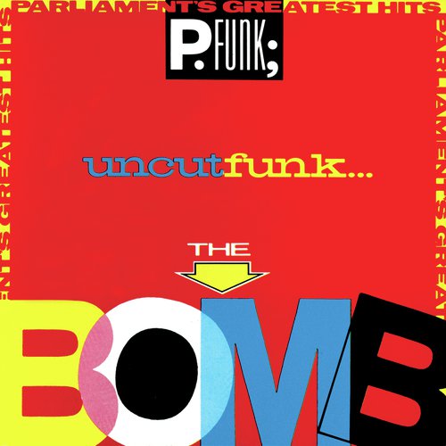 Greatest Hits (The Bomb) - Parliament Songs Download - Free Online ...