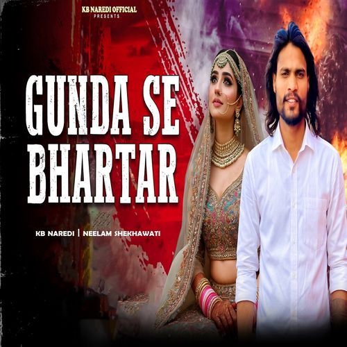 Gunda Se Bhartar Songs Download - Free Online Songs @ JioSaavn