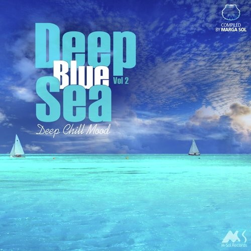 Deep Blue Sea, Vol. 2: Deep Chill Mood Songs Download - Free Online Songs @ JioSaavn