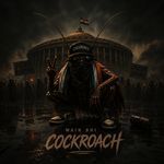 Main Bhi Cockroach - Song Download from Main Bhi Cockroach @ JioSaavn