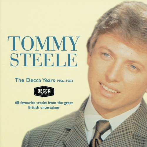 Tommy Steele - The Decca Years 1956-63 Songs Download - Free Online ...