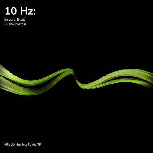 10 Hz: Enter Flow State (Alpha Waves) - Song Download from 10 Hz: Binaural Beats (Alpha Waves ...