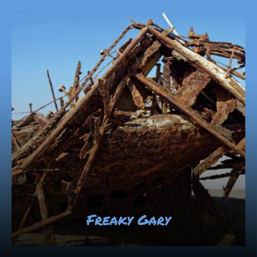 Freaky Gary Songs Download - Free Online Songs @ JioSaavn
