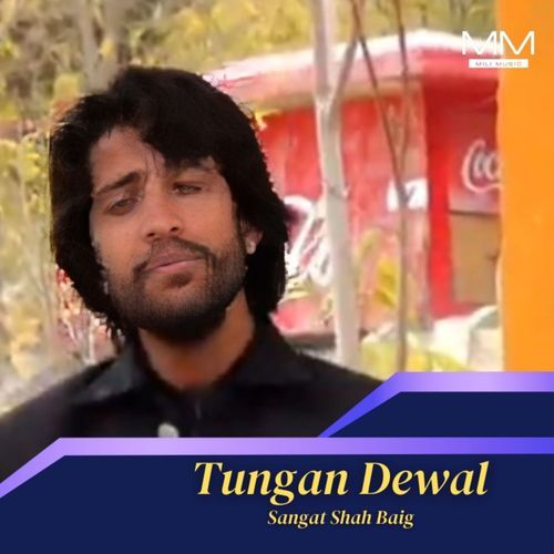 Tungan Dewal Songs Download - Free Online Songs @ JioSaavn