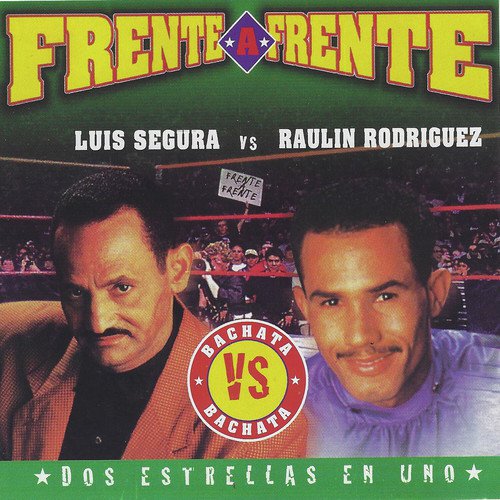 Nereyda - Song Download from Frente A Frente : Dos Estrellas en Uno (Luis Segura Vs. Raulin ...