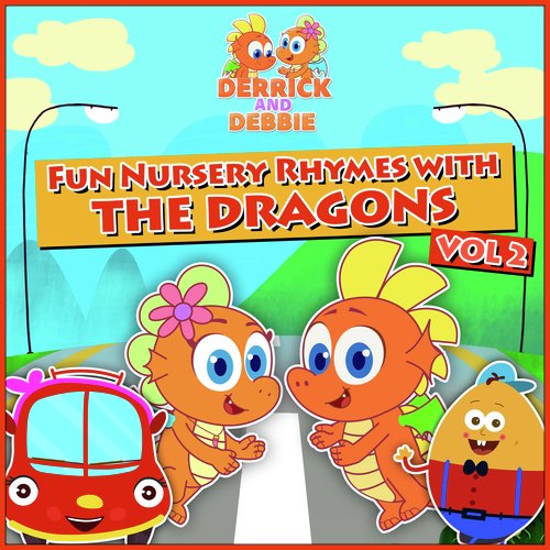 Fun Nursery Rhymes With The Dragon's, Vol. 2 Songs Download - Free ...