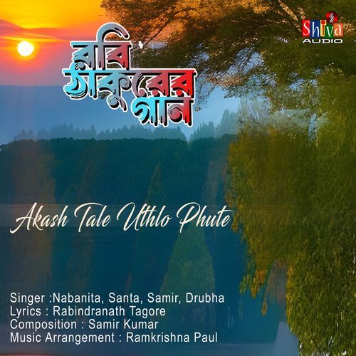 Akash Tale Uthlo Phute (Studio) - Song Download from Akash Tale Uthlo ...