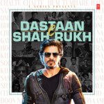 Aaj Ki Raat (From "Don") - Song Download from Dastaan-E-Shah Rukh ...