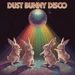 Dancing With Shadows - Song Download from Dust Bunny Disco @ JioSaavn