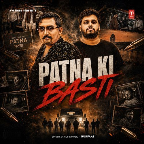 Patna Ki Basti - Song Download from Patna Ki Basti @ JioSaavn