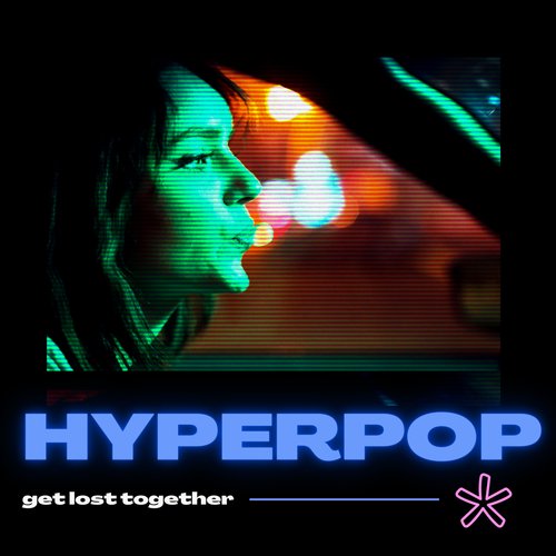 Hyperpop Songs Download - Free Online Songs @ JioSaavn