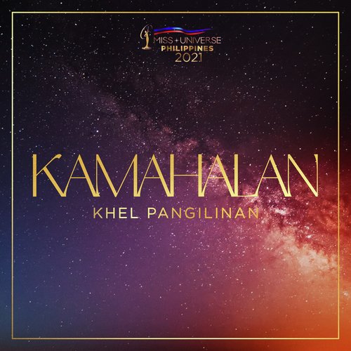 Kamahalan (Miss Universe Philippines 2021) Lyrics - Kamahalan (Miss Universe Philippines 2021 ...