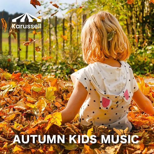 Autumn Kids Music Songs Download - Free Online Songs @ JioSaavn