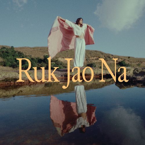 Ruk Jao Na Songs Download - Free Online Songs @ JioSaavn