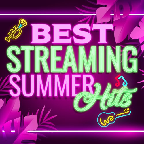 BEST STREAMING SUMMER HITS Songs Download - Free Online Songs @ JioSaavn
