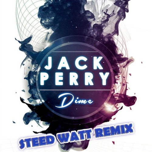 Dime - Song Download from Dime (Steed Watt Remix) @ JioSaavn