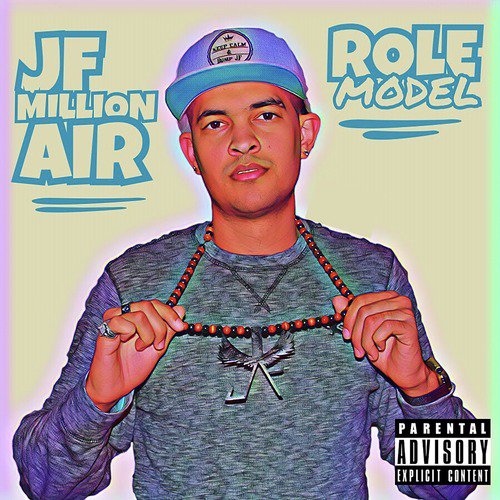 Role Model Lyrics - JF Million Air - Only on JioSaavn