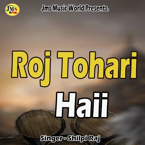 Roj Tohari Haii Songs Download - Free Online Songs @ JioSaavn