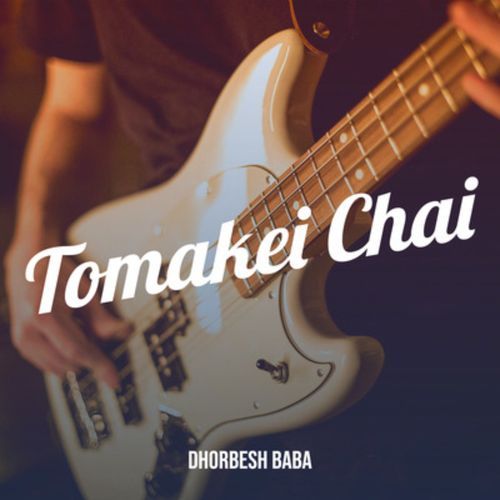 Tomakei Chai - Song Download from Tomakei Chai @ JioSaavn