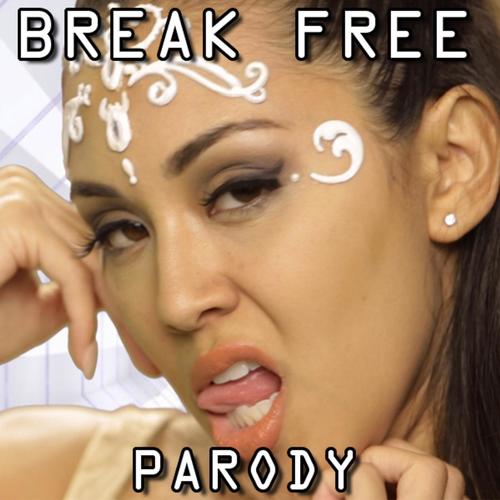 Break Free Parody Songs, Download Break Free Parody Movie Songs For ...
