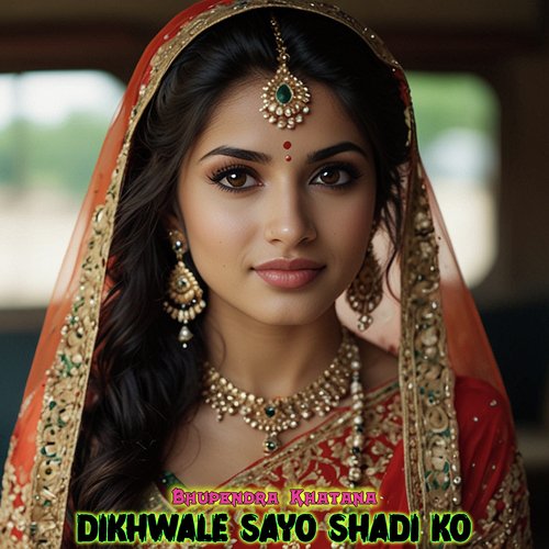 Dikhwale Sayo Shadi Ko Songs Download - Free Online Songs @ JioSaavn