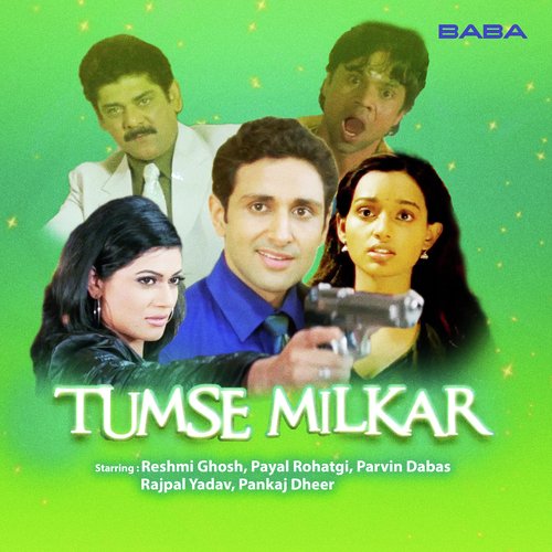 Tumse Milkar Songs Download - Free Online Songs @ JioSaavn